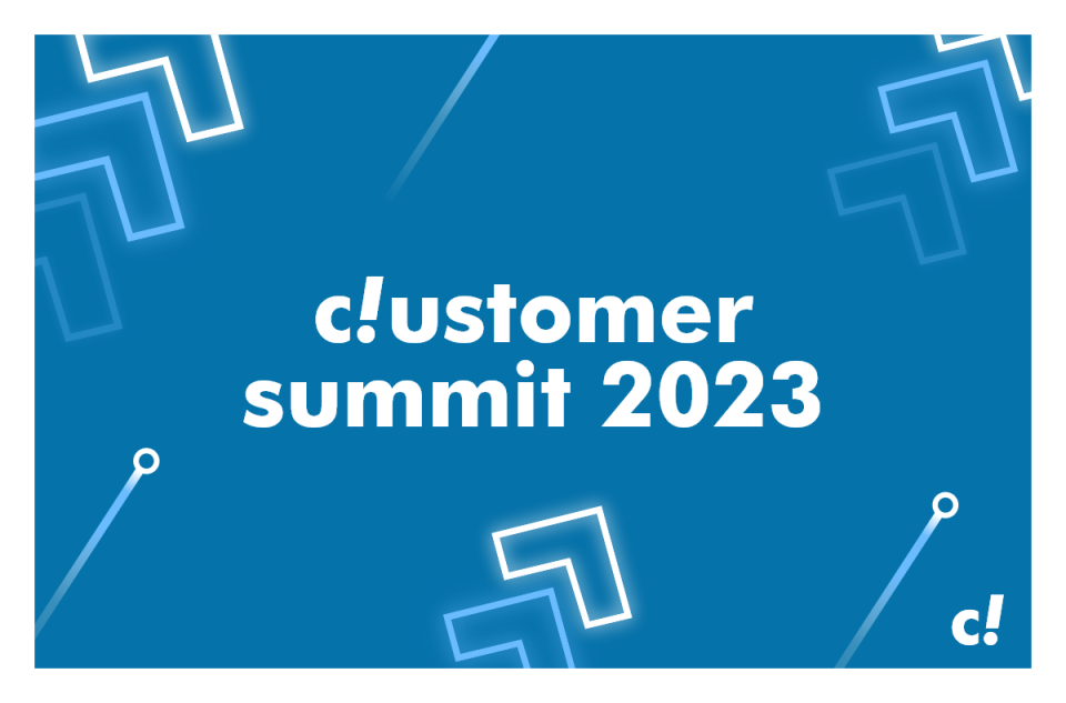 c!ustomer summit 2023 - Speed Up Your Business | connectiv!